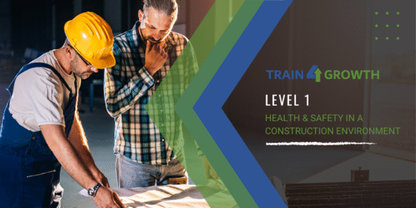 What Is Level 1 Health and Safety in a Construction Environment? Train ...