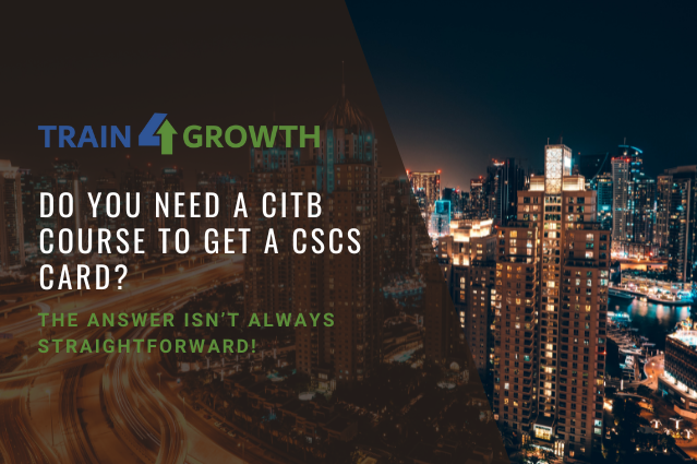 Do You Need a CITB Course to Get a CSCS Card? | T4G